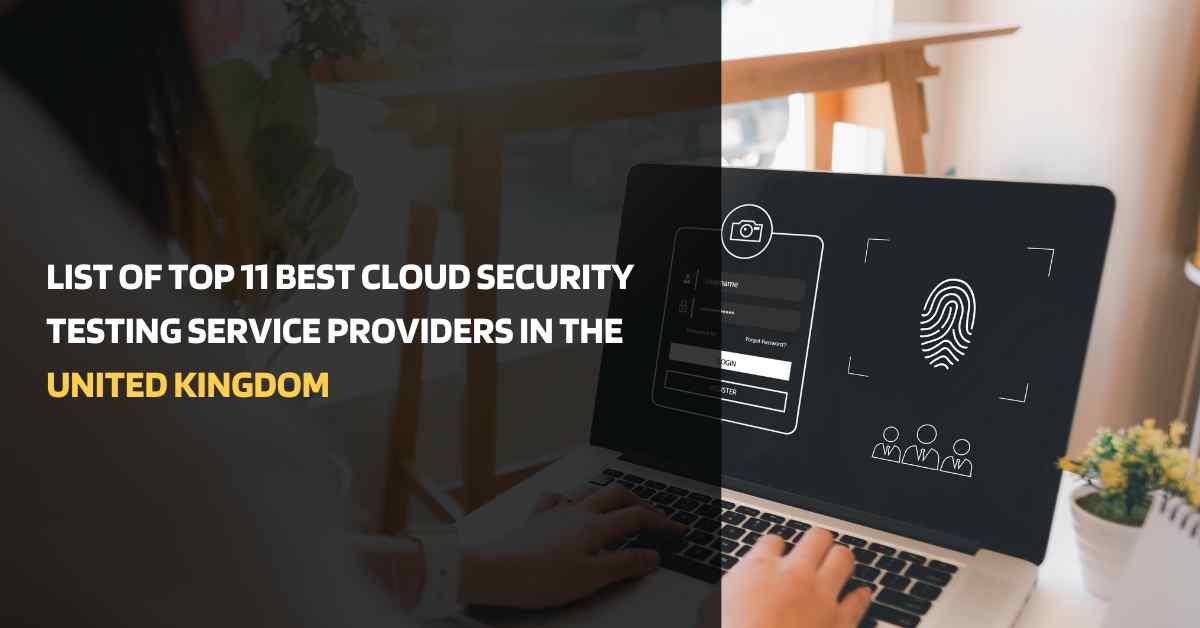 Top 11 Best Cloud Security Testing Service Providers in the United ...