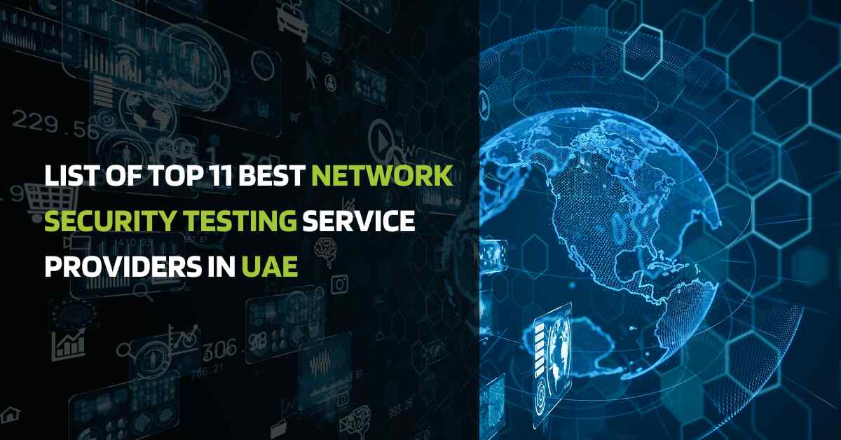 Top 11 Best Network Security Testing Service Providers in UAE ...